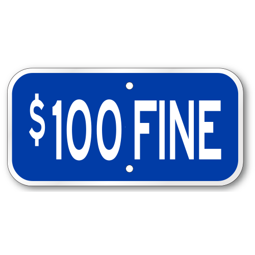 100 Fine Blue Placard Sign, Outdoor Reflective Aluminum, 80 mil Thick ...