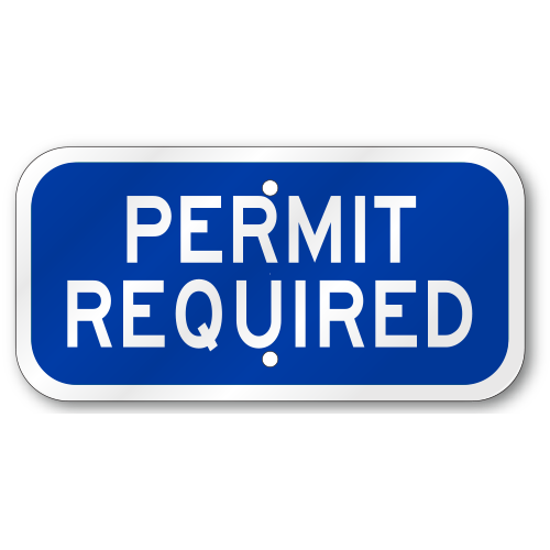 Permit Required Placard Sign, Outdoor Reflective Aluminum, 80 mil Thick ...