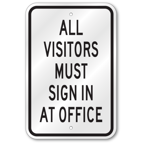 All Visitors Must Sign In At Office Sign | 3M Reflective Outdoor ...