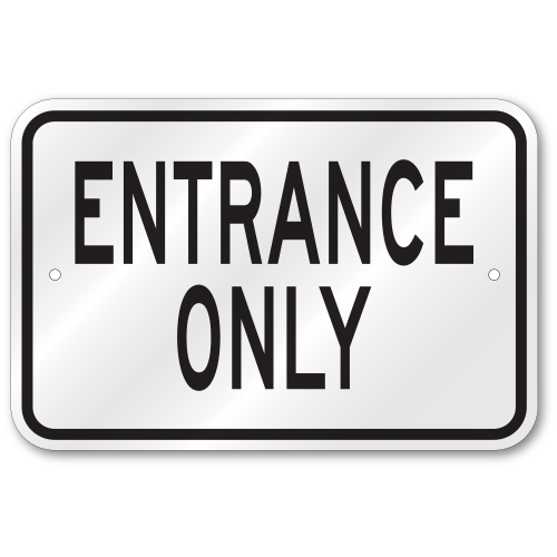 Entrance Only Sign | 3M Reflective Outdoor Quality | PS04G33
