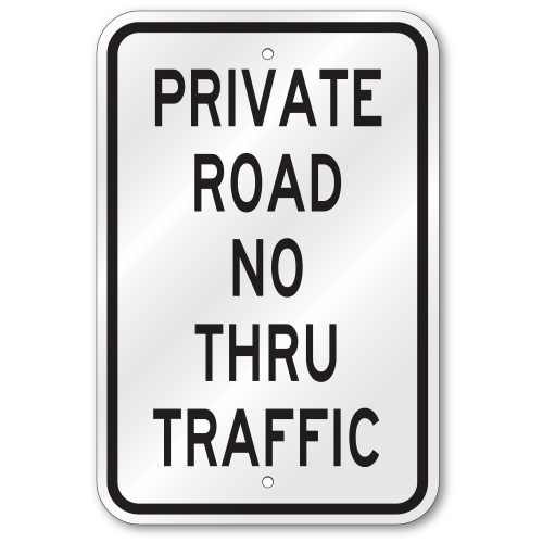 Private Road No Thru Traffic Sign, Outdoor Reflective Aluminum, 80 mil ...