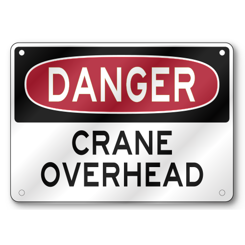 Crane Overhead Danger Sign, OSHA, .040 Thick Aluminum | SS012429