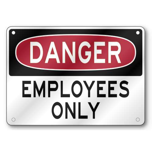 Employees Only Danger Sign, OSHA, .040 Thick Aluminum