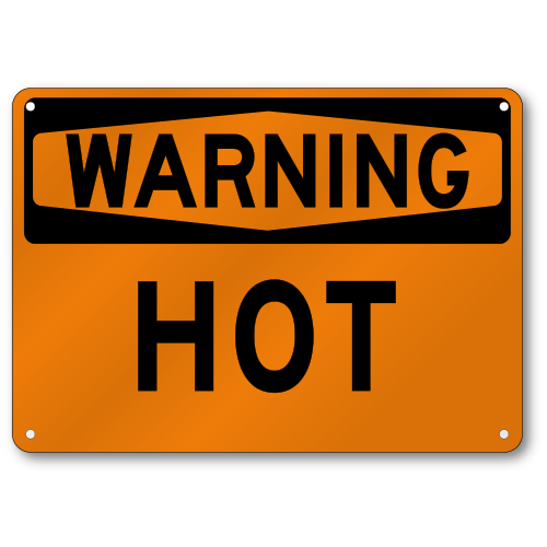 Hot Warning Sign, OSHA, .040 Thick Aluminum | SS022532