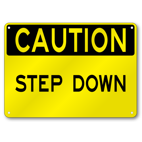 Step Down Caution Sign, OSHA, .040 Thick Aluminum