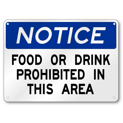 Food Or Drink Prohibited Notice Sign, OSHA, .040 Thick Aluminum