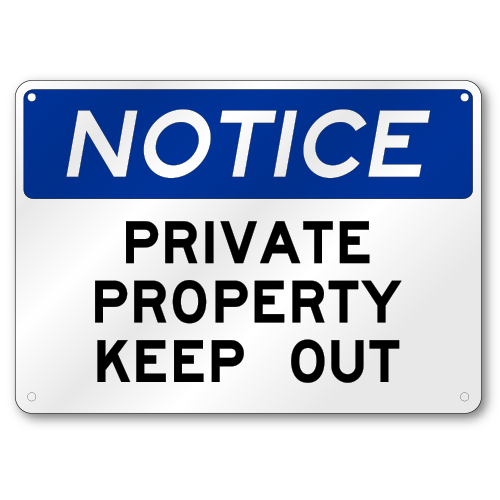 Private Property Keep Out Notice Sign, OSHA, .040 Thick Aluminum | SS042687