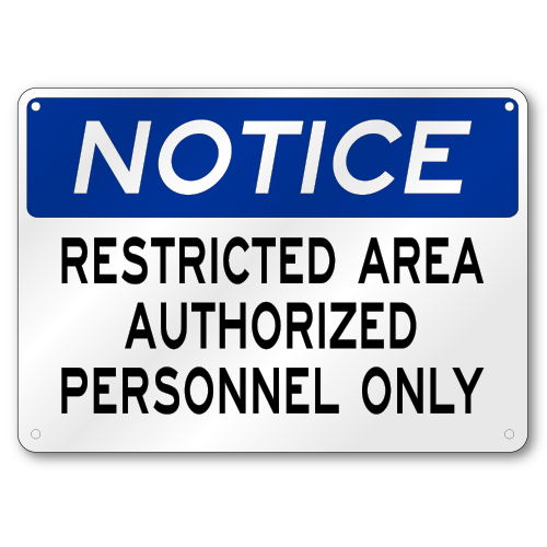 Restricted Area Notice Sign, OSHA, .040 Thick Aluminum | SS042688