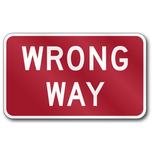 Do Not Enter Wrong Way Sign