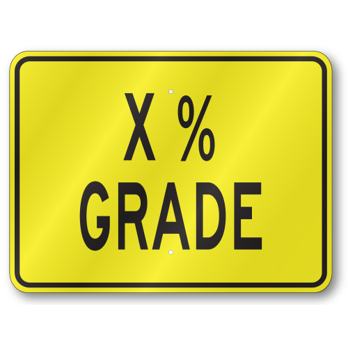 Percent Grade, W7-3 Traffic Sign, .080 Outdoor Reflective Aluminum ...