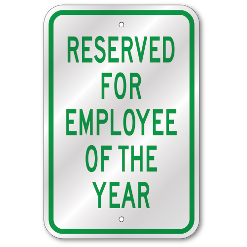 Reserved For Employee of The Year Sign | 3M Reflective Outdoor Quality ...