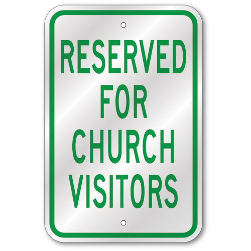 Reserved For Church Visitors Sign | 3M Reflective Outdoor Quality