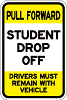 Student Drop Off Zone Pull Forward Traffic Sign | PS131849