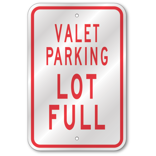 Valet Parking Full Sign | 3M Reflective Outdoor Quality | PS141853