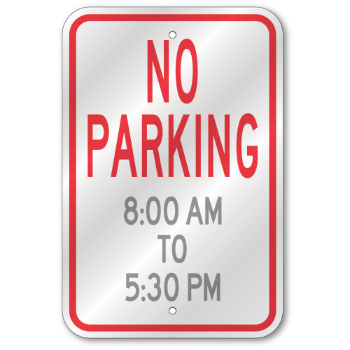 Custom Hours Parking Sign | Reflective Outdoor Quality | PS161605