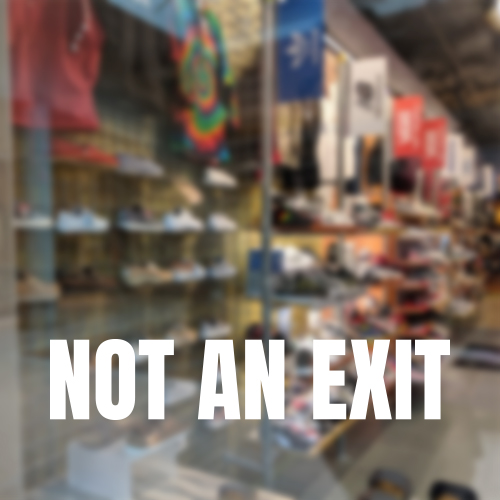 Not An Exit Window Decal | One Day