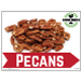 Pecans Produce Yard Signs | Visible Double Sided