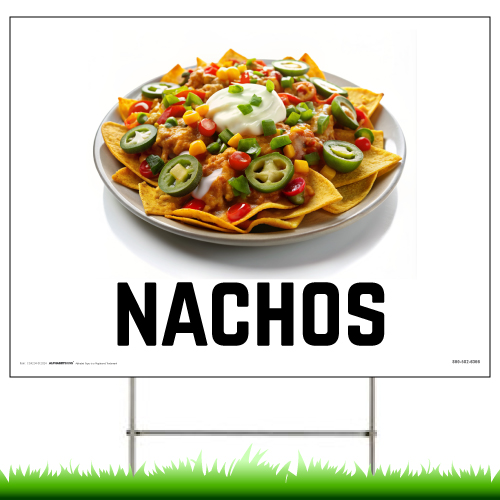 Nachos Yard Signs | Visible Double Sided | CS4234