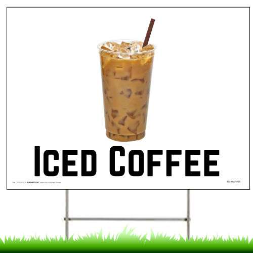 Iced Coffee Yard Signs | Visible Double Sided | CS4390