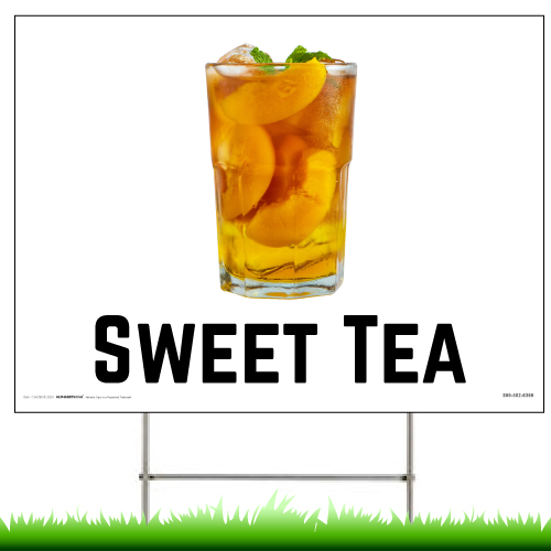Sweet Tea Yard Signs | Visible Double Sided | CS4298